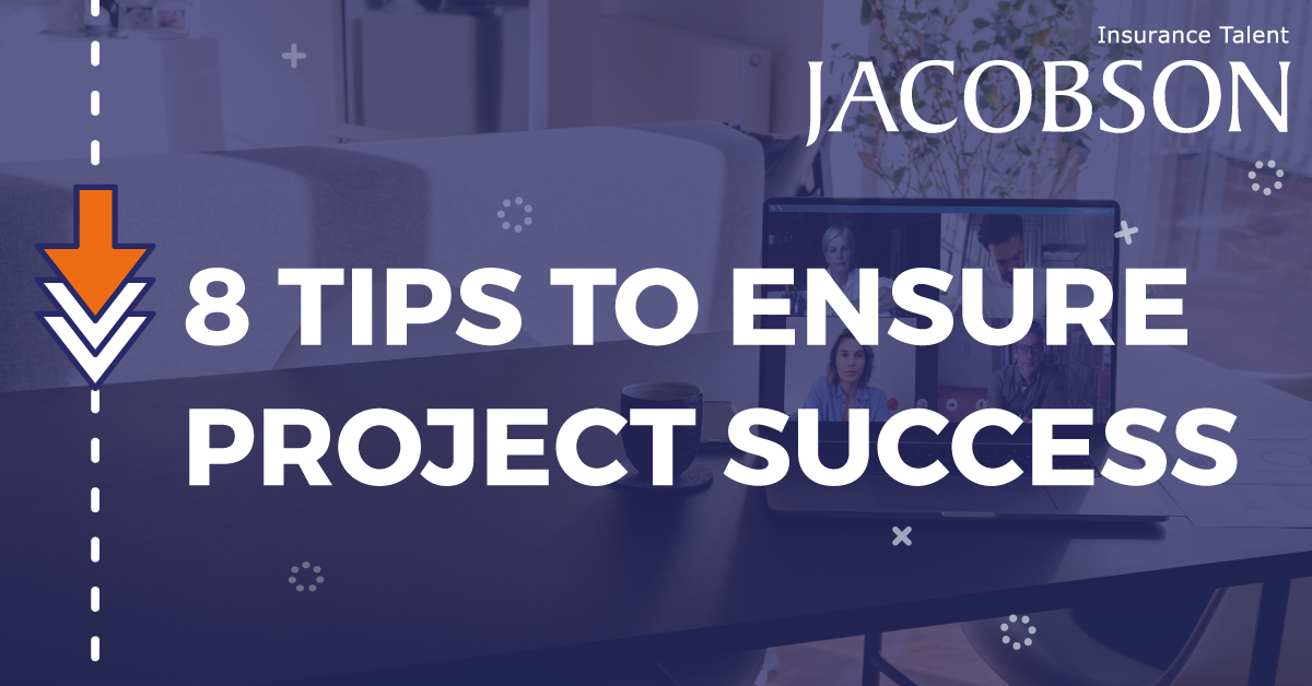 8 Tips to Ensure Project Success | The Jacobson Group