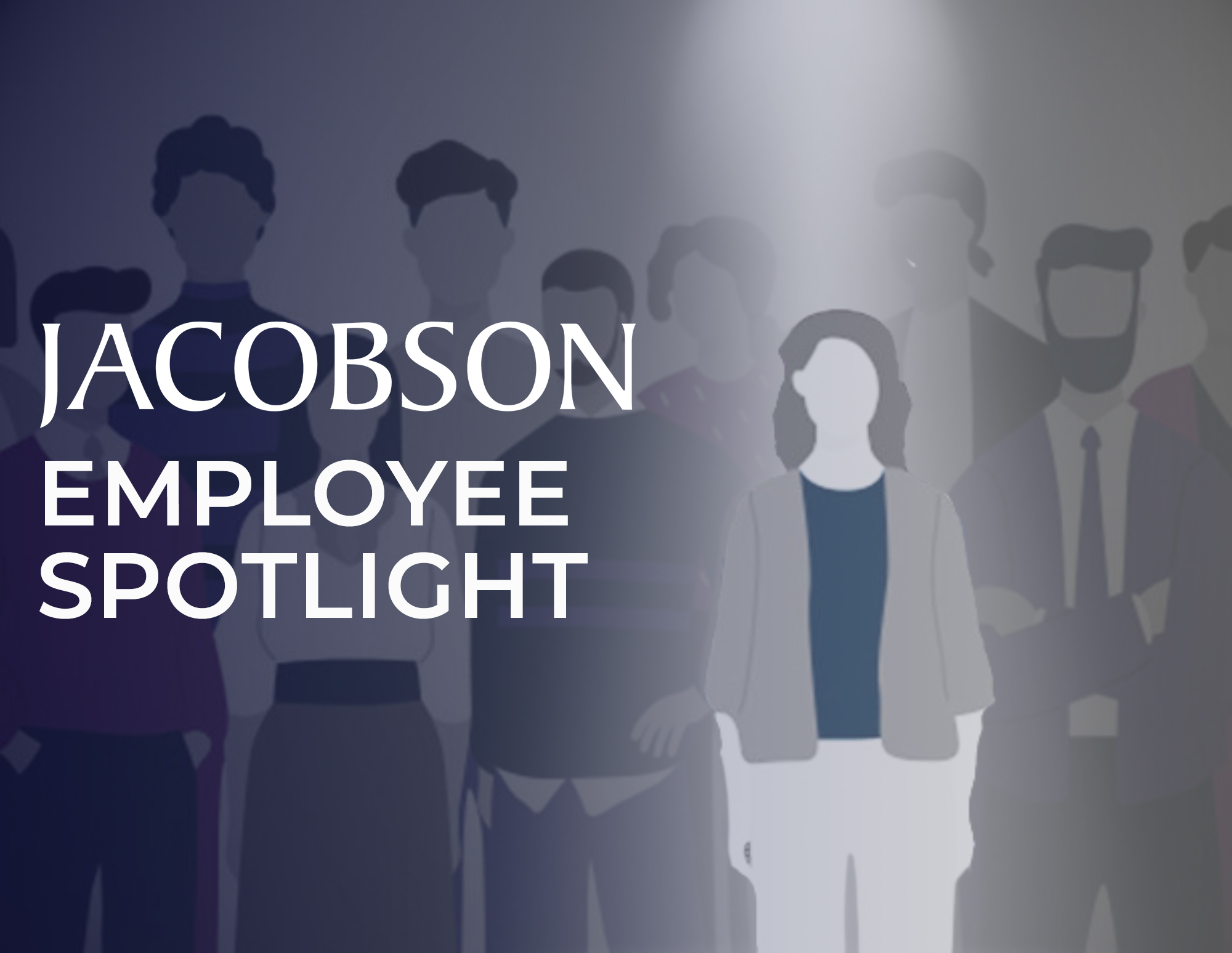 Jacobson Employee Spotlight - Q2 2025 | The Jacobson Group